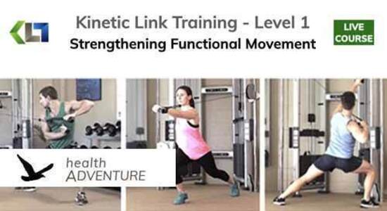 Kinetic Link Training - Level 1: Strengthening Functional Movement